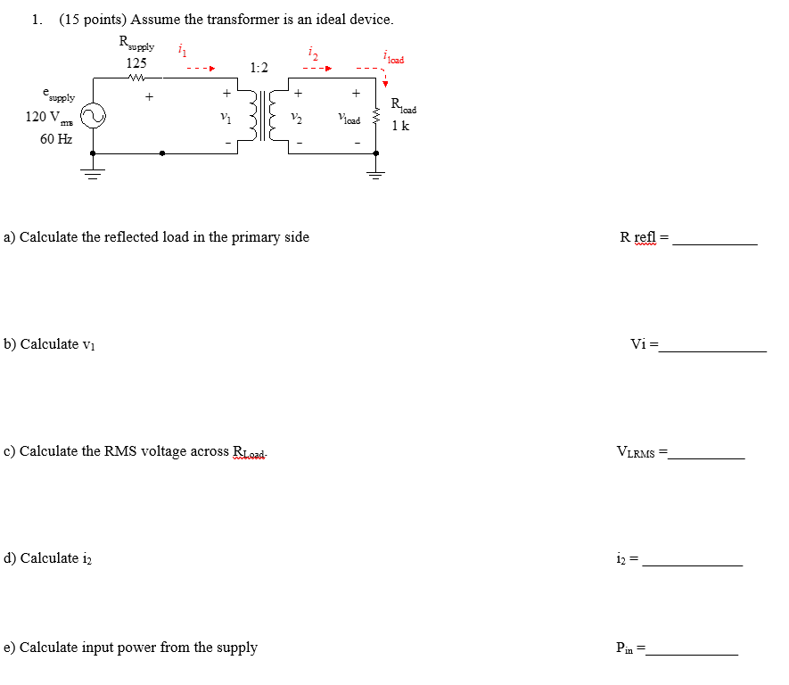 Solved 1. (15 points) Assume the transformer is an ideal | Chegg.com