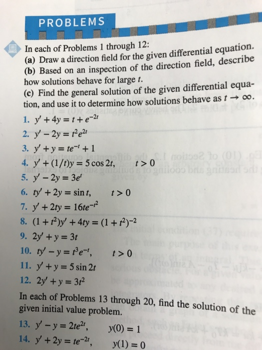 Solved PROBLEMS In each of Problems 1 through 12: (a) Draw a | Chegg.com Solved PROBLEMS In each of Problems 1 through 12: (a) Draw a | Chegg.com