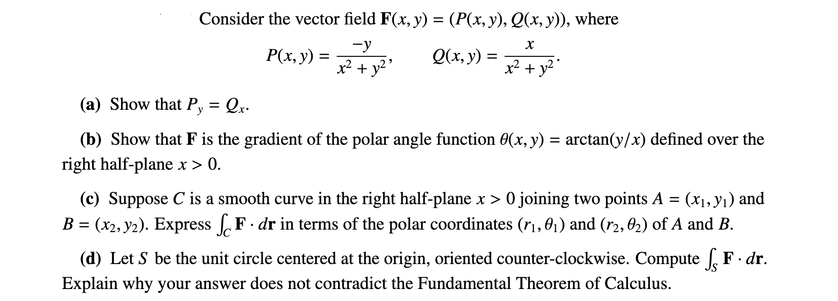 Solved Consider the vector field F(x,y)=(P(x,y),Q(x,y)), | Chegg.com Solved Consider the vector field F(x,y)=(P(x,y),Q(x,y)), | Chegg.com
