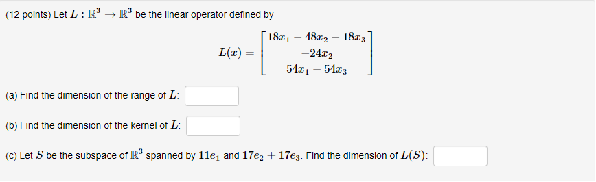 Solved . (12 points) Let L: R3 R3 be the linear operator | Chegg.com