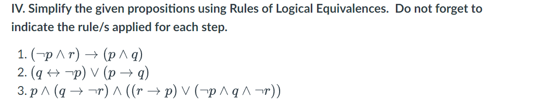 Solved IV. Simplify the given propositions using Rules of | Chegg.com