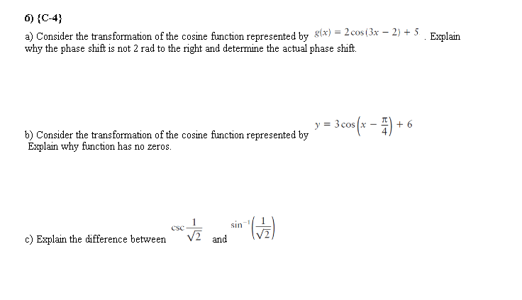 Solved a) Consider the transformation of the cosine function | Chegg.com