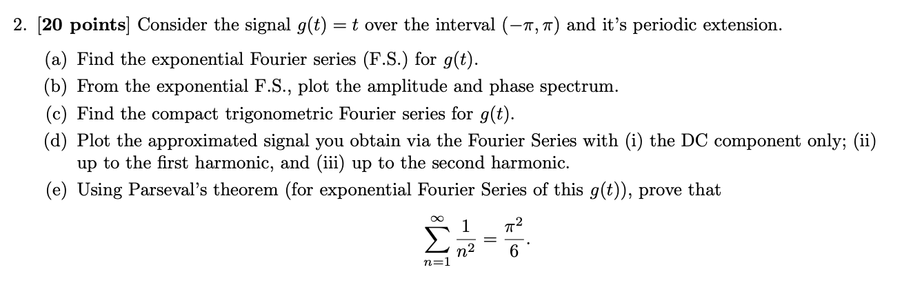 Solved 2. [20 points] Consider the signal g(t)=t over the | Chegg.com