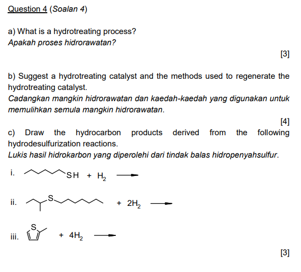 Solved Question 4 a) What is a hydrotreating process? b) | Chegg.com