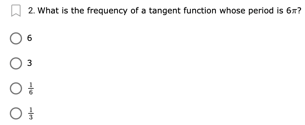 Solved 2. What is the frequency of a tangent function whose | Chegg.com