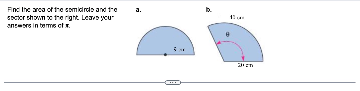 Solved Find the area of the semicircle and thea.b.sector | Chegg.com