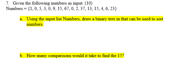 Solved 7. Given the following numbers as input: (10) Numbers | Chegg.com