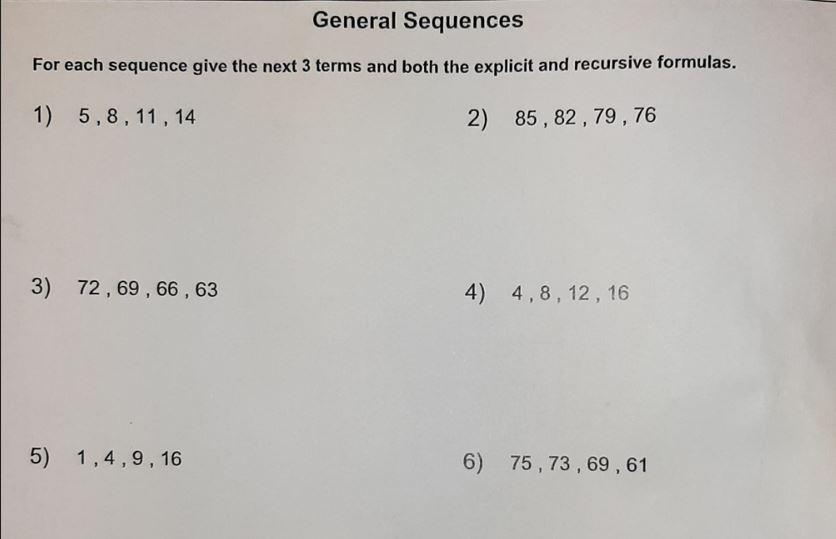 Solved For each sequence give the next 3 terms and both the | Chegg.com
