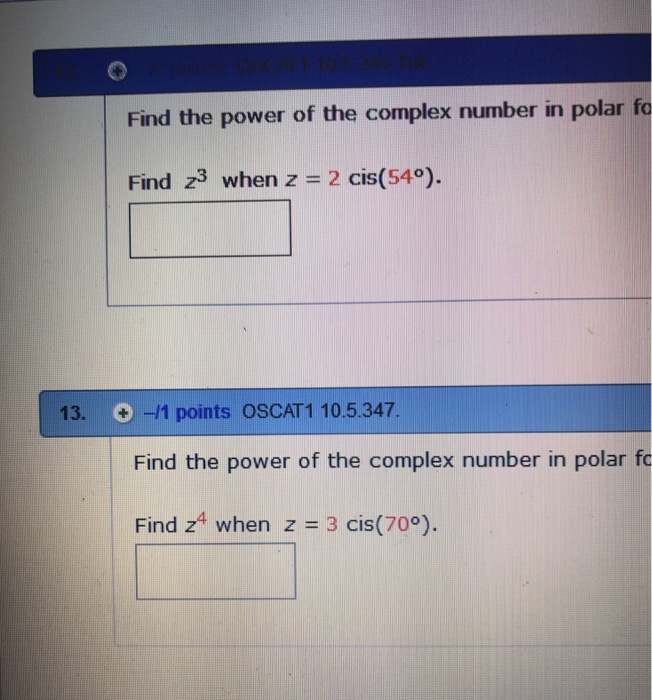 Solved Find the power of the complex number in polar form. | Chegg.com