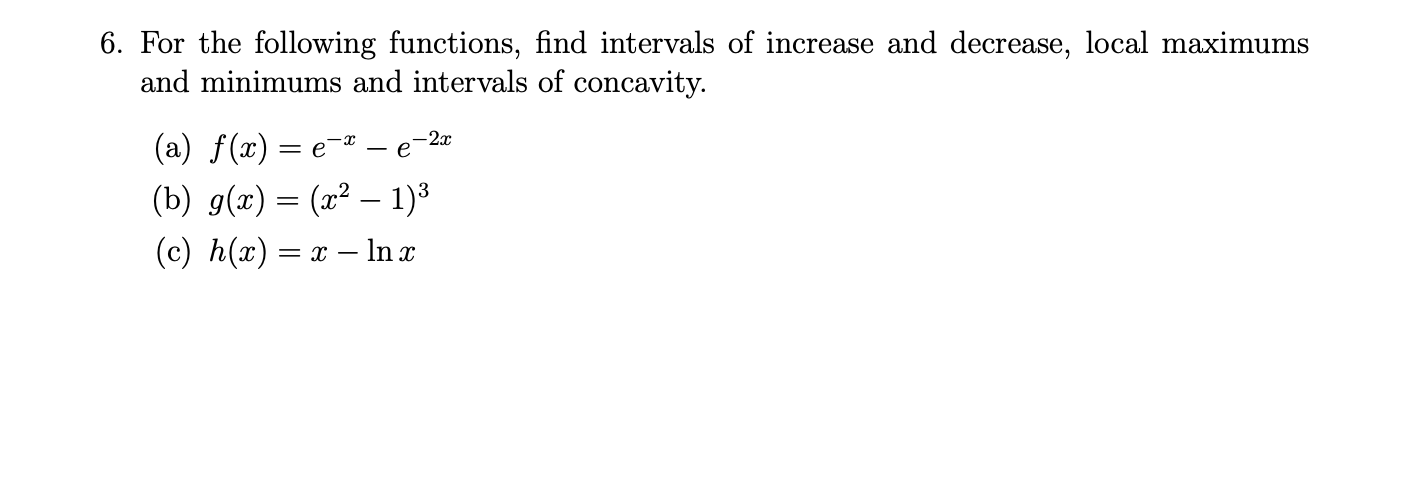 Solved 6. For the following functions, find intervals of | Chegg.com