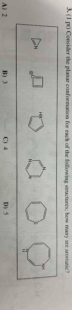 Solved 3. (1 pt) Consider the planar conformation for each | Chegg.com
