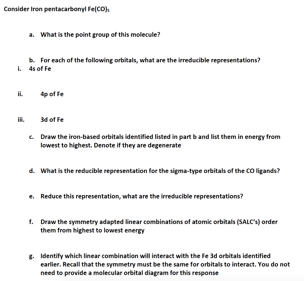 Solved Consider Iron pentacarbonyl Fe(CO)5 a. What is the | Chegg.com
