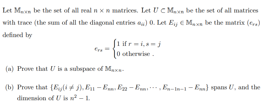 Solved Let Mnxn be the set of all real n x n matrices. Let U | Chegg.com