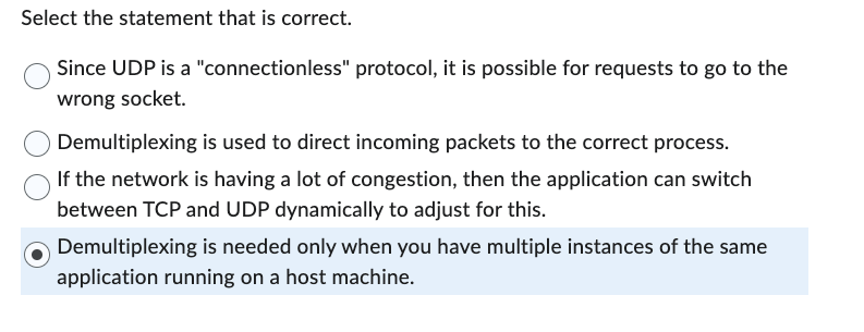 Solved Select the statement that is correct. Since UDP is a | Chegg.com