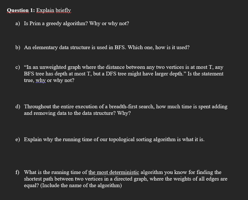 Solved Question 1 Explain Brieflya is Prim A Greedy