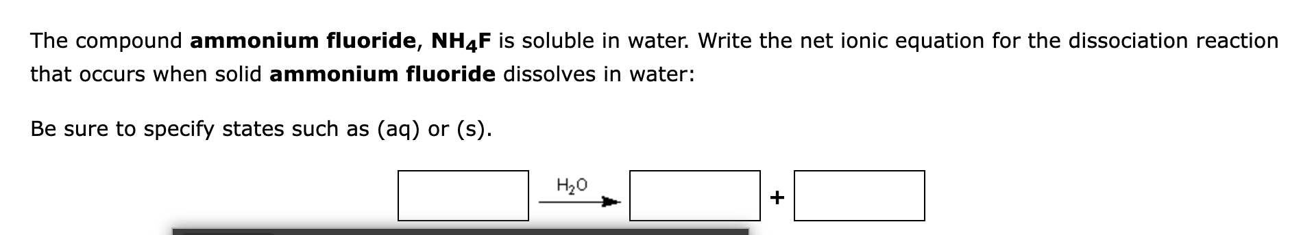 Solved The compound ammonium fluoride, NH4F is soluble in | Chegg.com