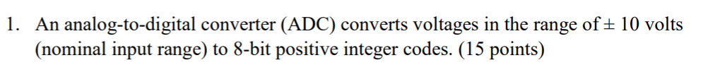 Solved An analog-to-digital converter (ADC) converts | Chegg.com