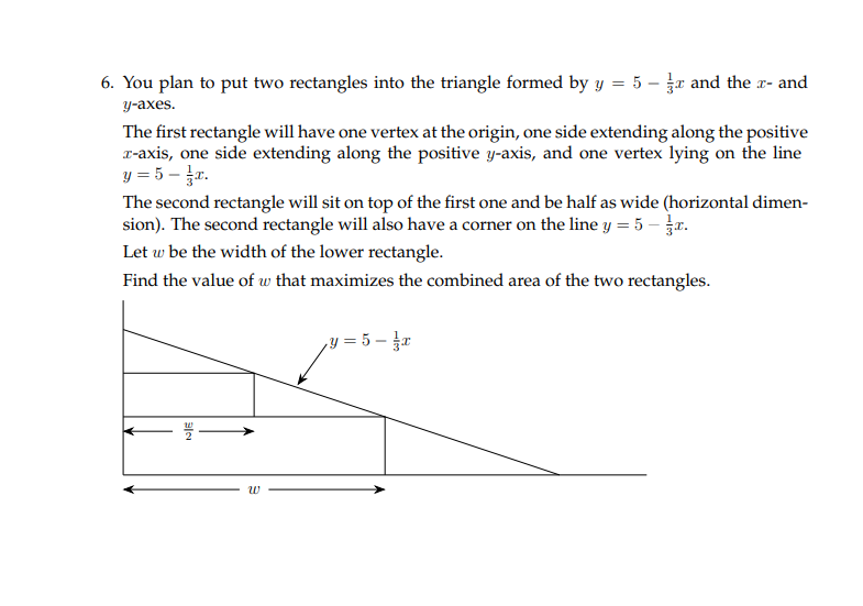 Solved 6. You plan to put two rectangles into the triangle | Chegg.com