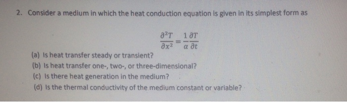 Solved Consider a medium in which the heat conduction | Chegg.com