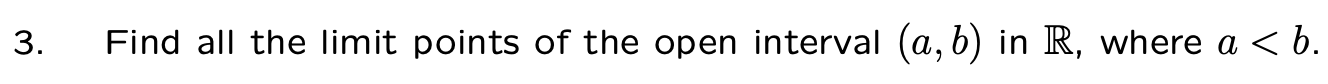 Solved 3. Find all the limit points of the open interval | Chegg.com