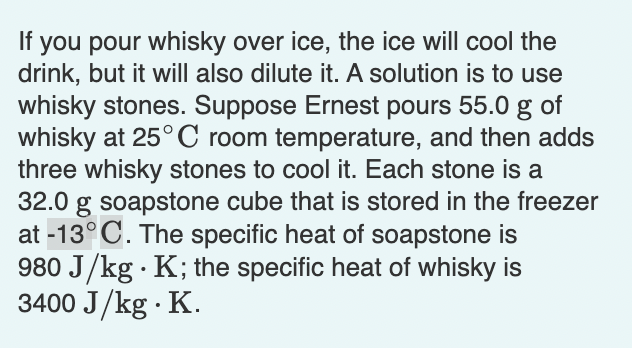 Solved you pour whisky over ice, the ice will cool the | Chegg.com