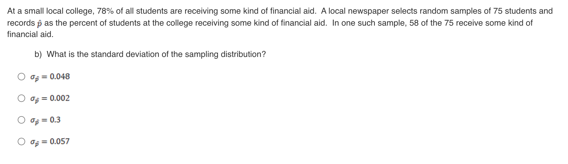 Solved At a small local college, 78% of all students are | Chegg.com