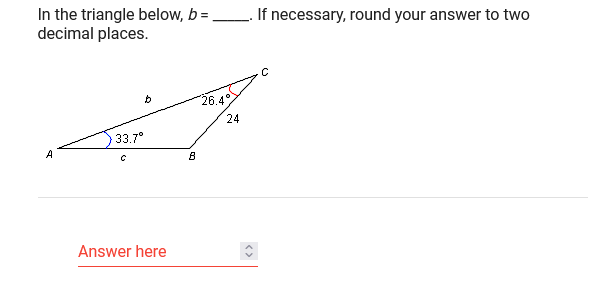 Solved In the triangle below, b= . If necessary, round your | Chegg.com