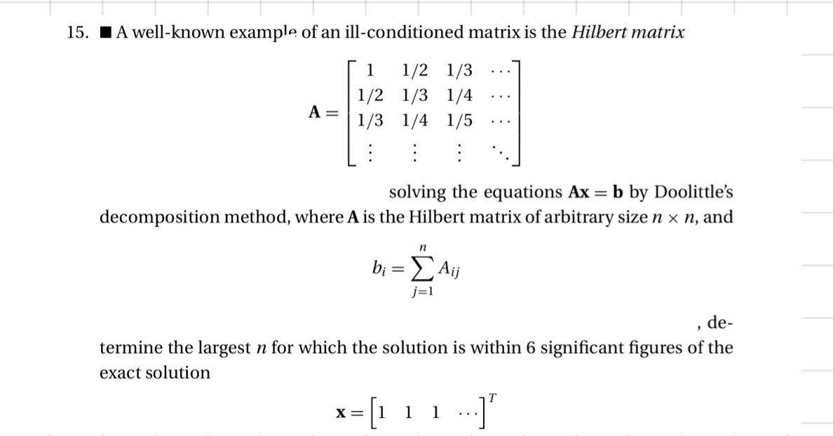 Solved 15 A Well Known Example Of An Ill Conditioned Matrix