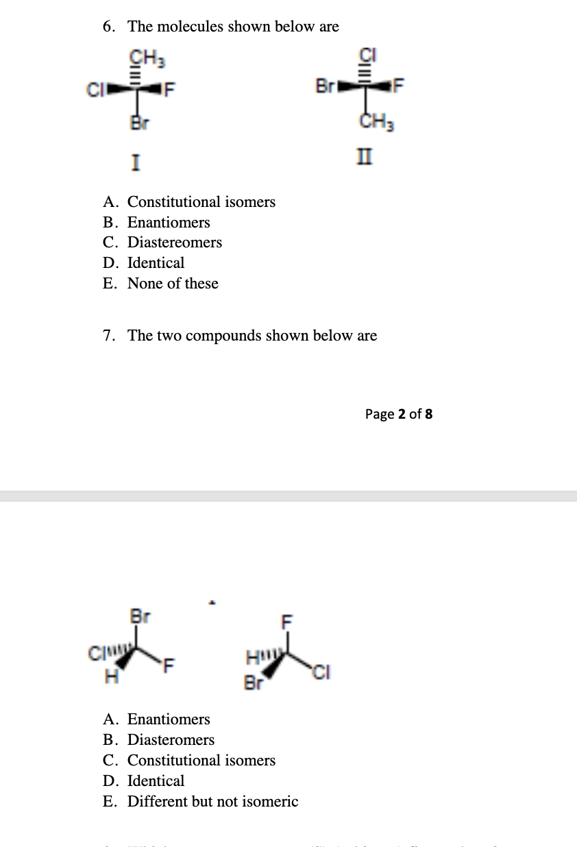 Solved 6. The molecules shown below are A. Constitutional | Chegg.com