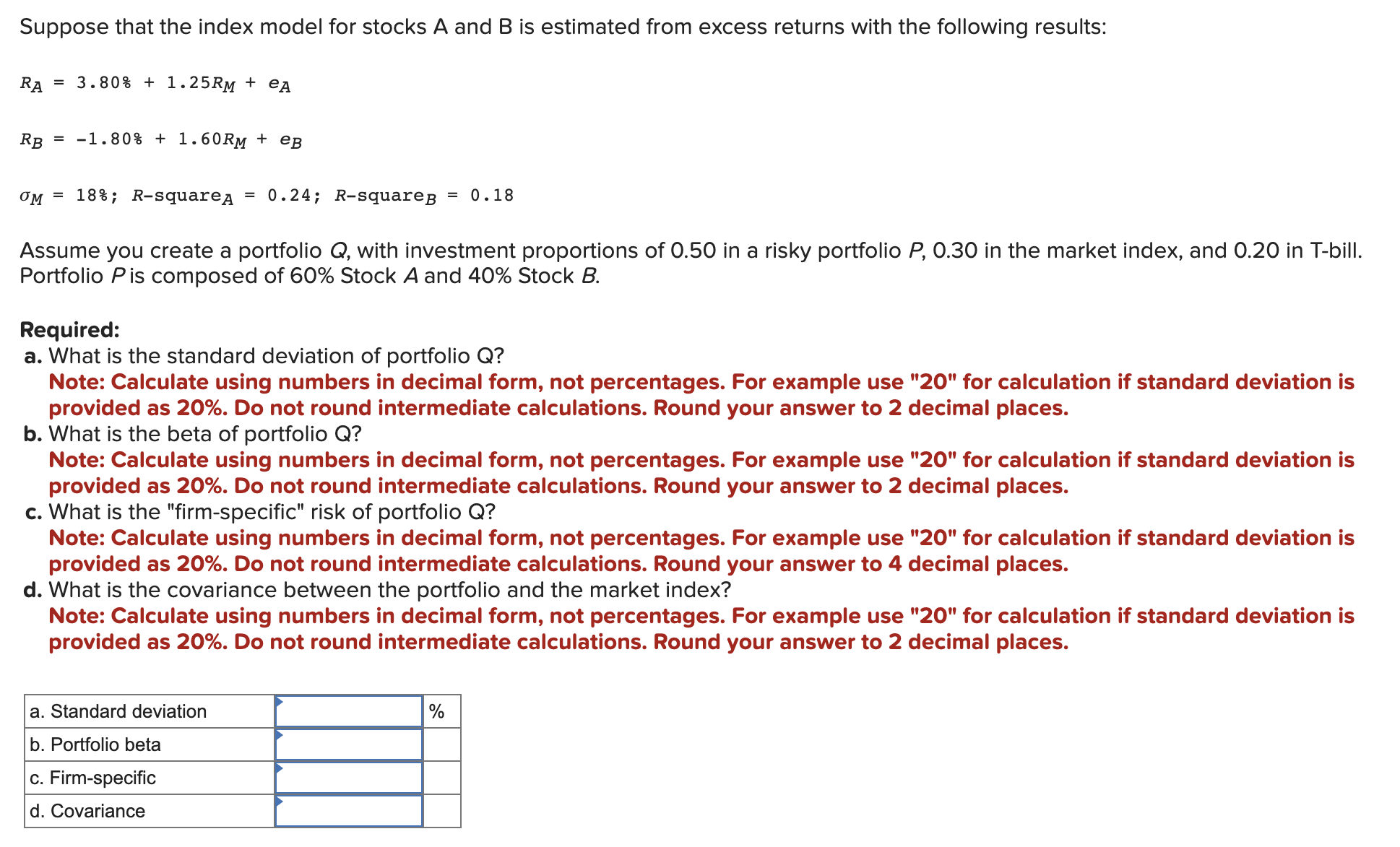 Solved RA=3.80%+1.25RM+eARB=−1.80%+1.60RM+eBσM=18%;R-square | Chegg.com