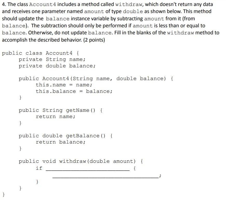 Solved 4. The class Account 4 includes a method called | Chegg.com