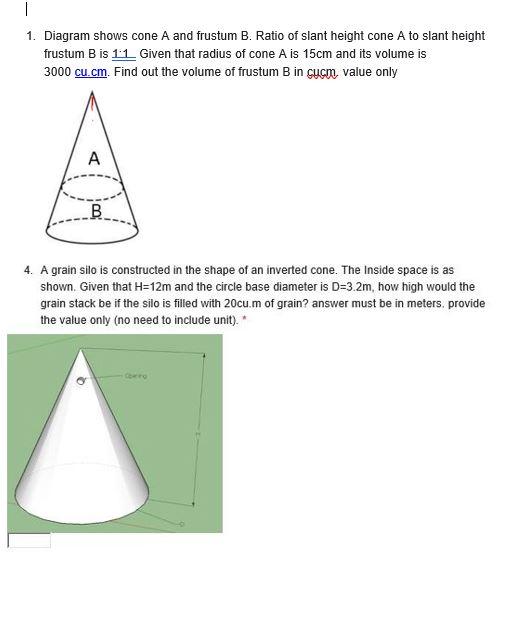 Solved 1 1. Diagram shows cone A and frustum B. Ratio of | Chegg.com