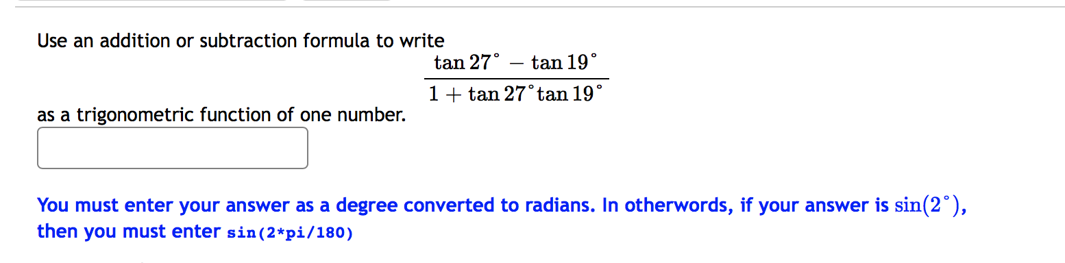Solved Use an addition or subtraction formula to write tan | Chegg.com