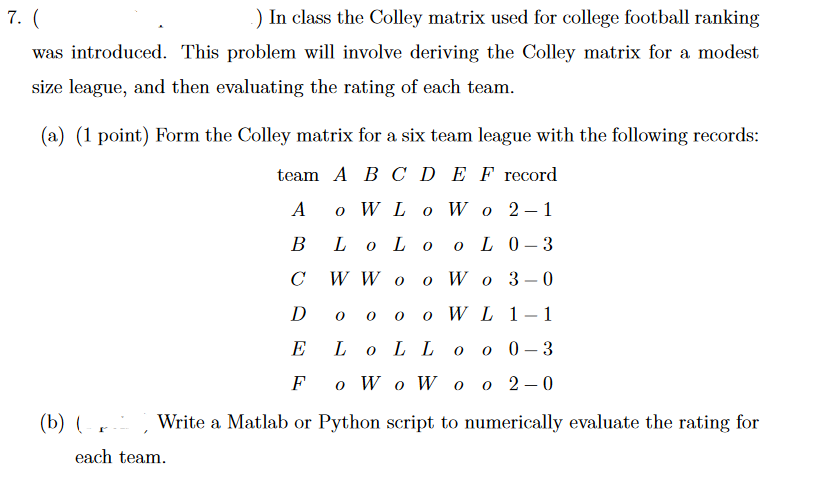 7. ( .) In class the Colley matrix used for college | Chegg.com