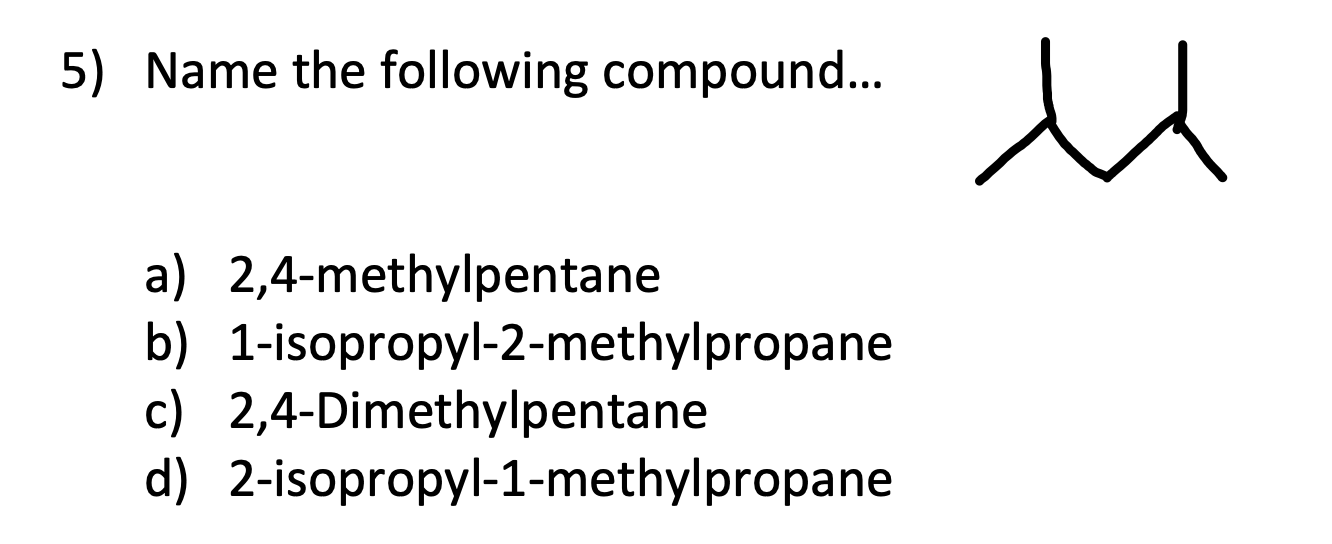 Solved 5) Name the following compound... a) | Chegg.com