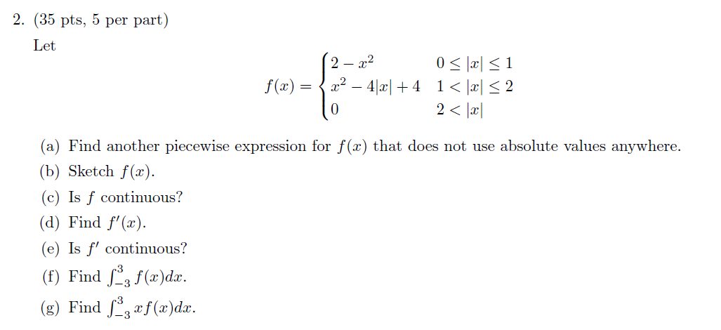 Solved 2. (35 pts, 5 per part) Let | Chegg.com