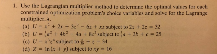 Solved 1. Use the Lagrangian multiplier method to determine | Chegg.com