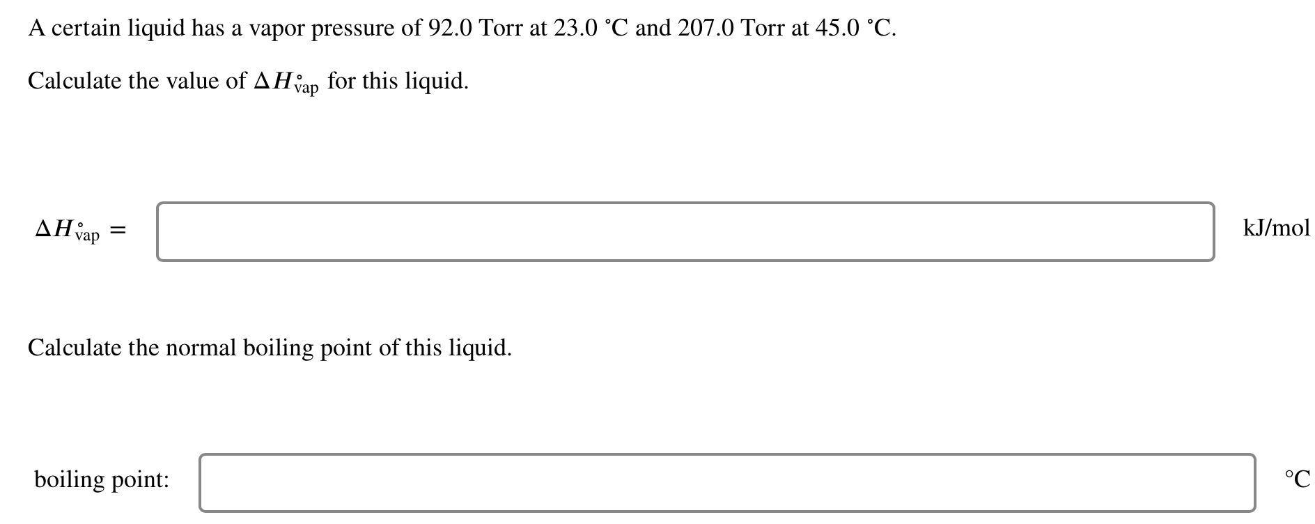 Solved A certain liquid has a vapor pressure of 92.0 ﻿Torr | Chegg.com