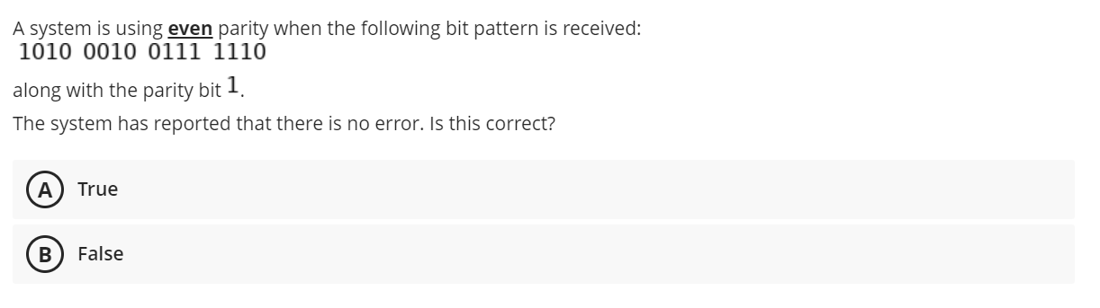 Solved A system is using even parity when the following bit | Chegg.com