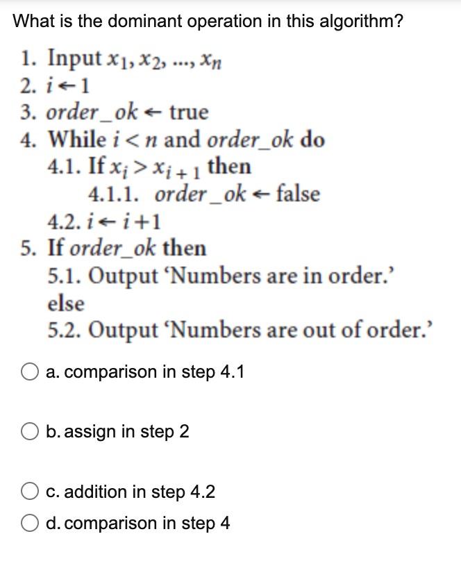 Solved What is the dominant operation in this algorithm? 1. | Chegg.com