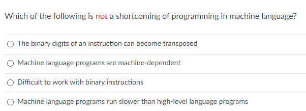 Solved In which form does a machine language program exist? | Chegg.com