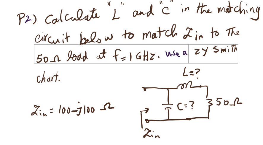 Solved V J P2) Calculate L and C in the matching circuit | Chegg.com