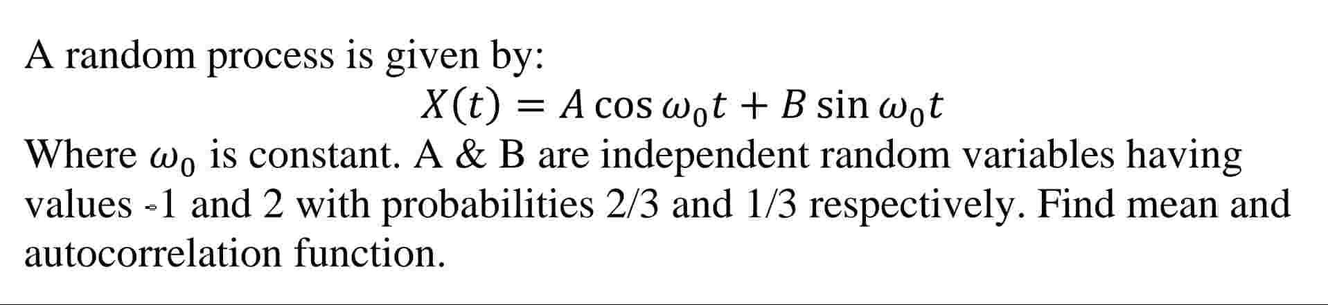 Solved A random process is ﻿given | Chegg.com