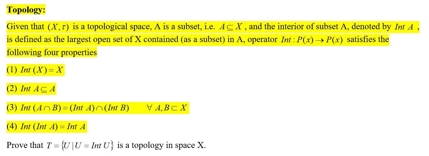 Solved 2 Topology: Given that (X,T) is a topological space, | Chegg.com