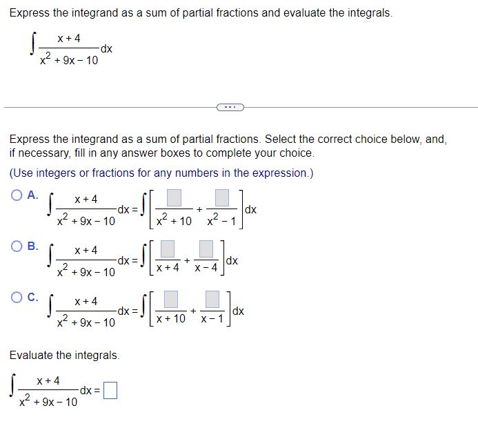 Solved Express the integrand as a sum of partial fractions | Chegg.com
