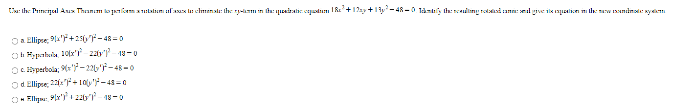 Solved Use the Principal Axes Theorem to perform a rotation | Chegg.com