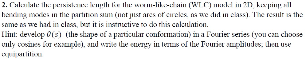 Solved 2. Calculate the persistence length for the | Chegg.com