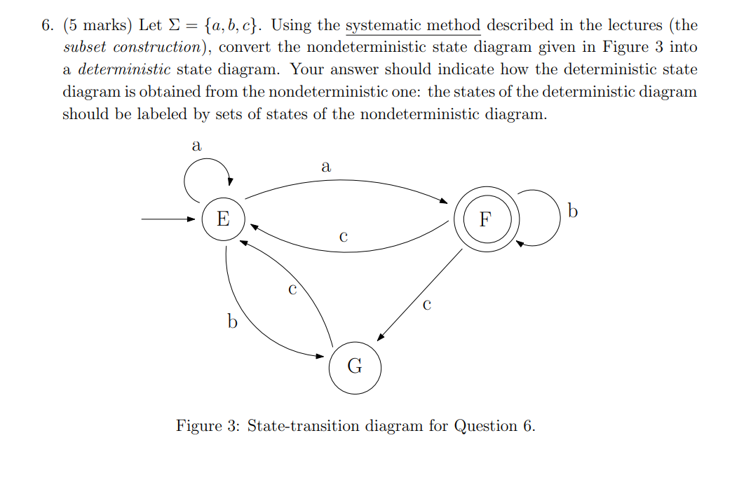 Solved 6. (5 marks) Let Σ={a,b,c}. Using the systematic | Chegg.com Solved 6. (5 marks) Let Σ={a,b,c}. Using the systematic | Chegg.com