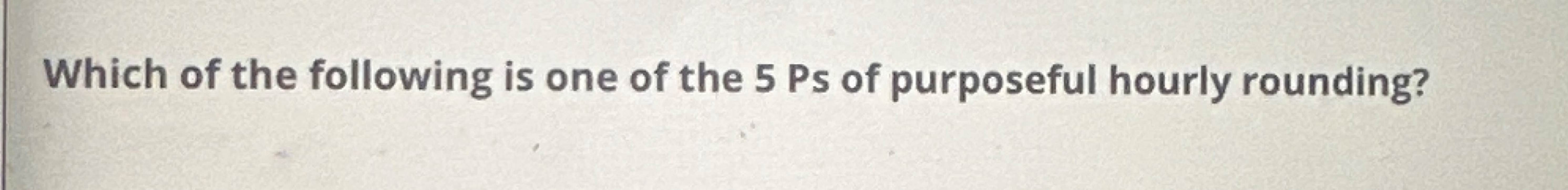 Solved Which of the following is one of the 5 ﻿Ps of | Chegg.com