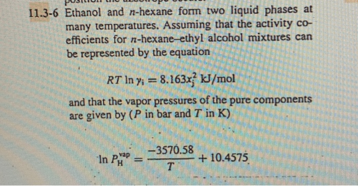 11.3-6 Ethanol and n-hexane form two liquid phases at | Chegg.com